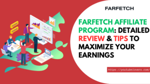 Farfetch Affiliate Program Review + Step-by-Step Sign-Up Guide 2025